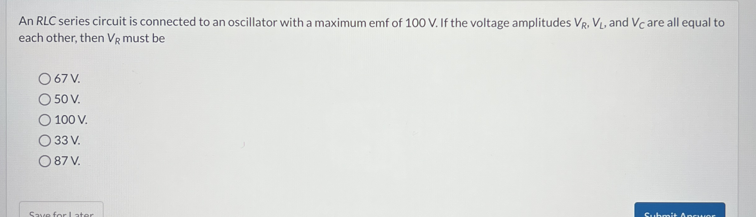 Solved An RLC ﻿series circuit is connected to an oscillator | Chegg.com