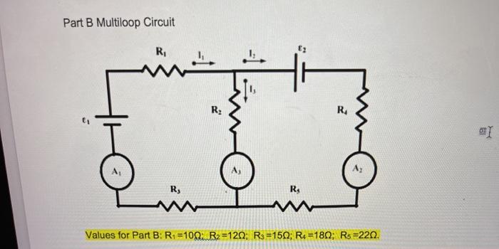Solved Data: Part 2 B. Multiloop Circuit Values for Part B: | Chegg.com