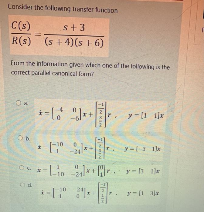 Solved Consider the following transfer function | Chegg.com
