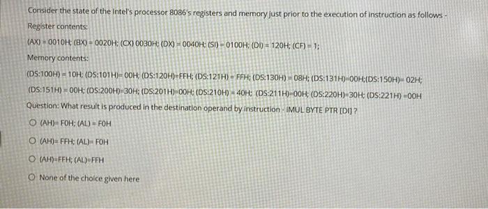 Solved Corisider the state of the Intel's processor 8086 's | Chegg.com
