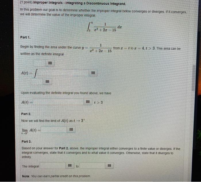 Solved (1 point) Improper Integrals - Integrating a | Chegg.com