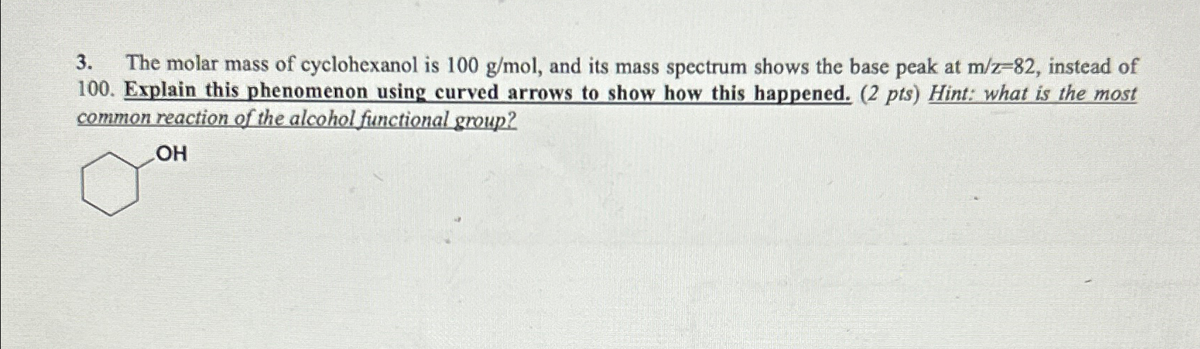 Solved The molar mass of cyclohexanol is 100gmol, ﻿and its | Chegg.com