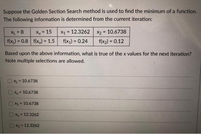 Solved Suppose the Golden Section Search method is used to | Chegg.com