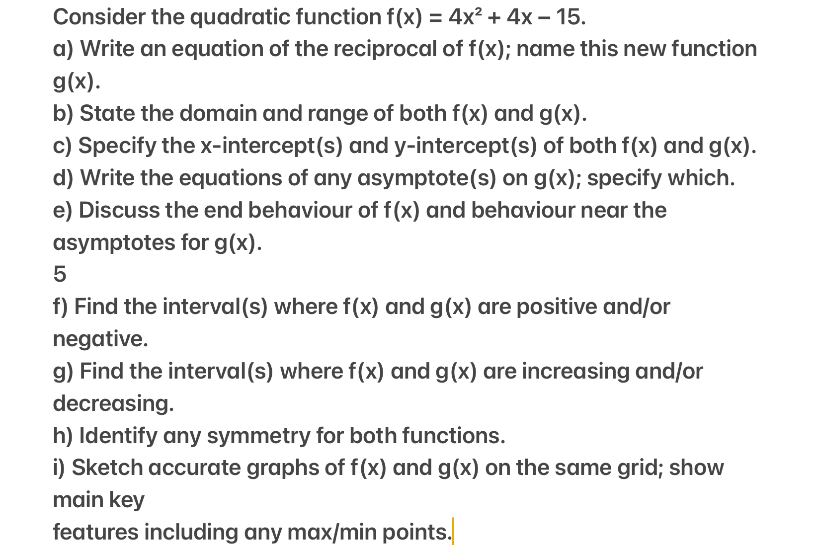 Solved Consider the quadratic function f(x)=4x2+4x-15.a) | Chegg.com
