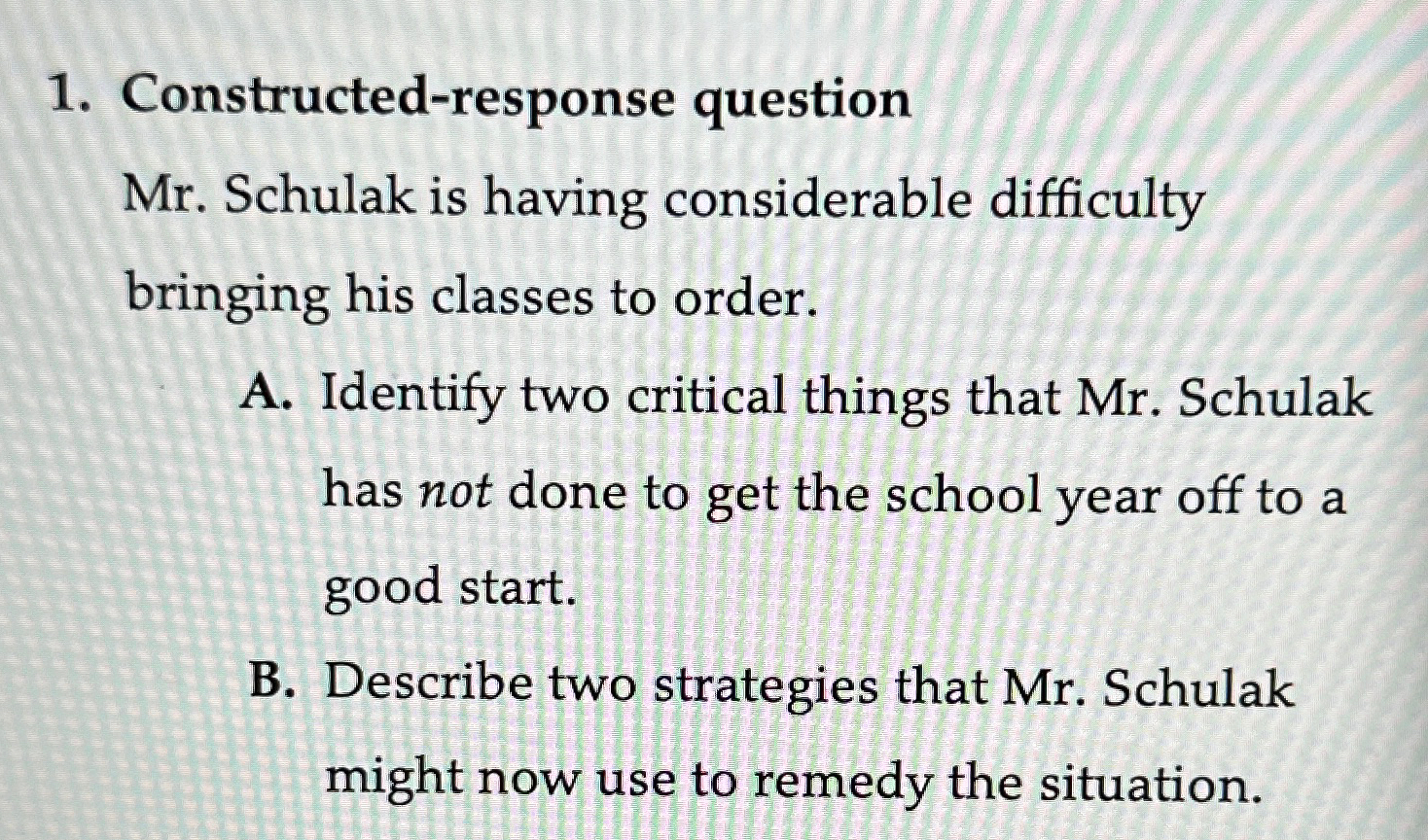 Solved Constructed-response questionMr. ﻿Schulak is having | Chegg.com