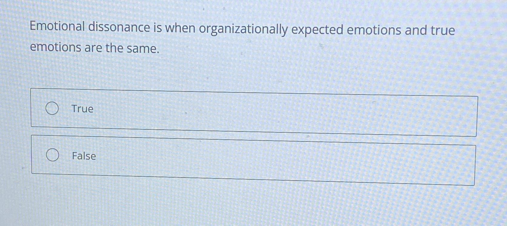 Solved Emotional dissonance is when organizationally | Chegg.com