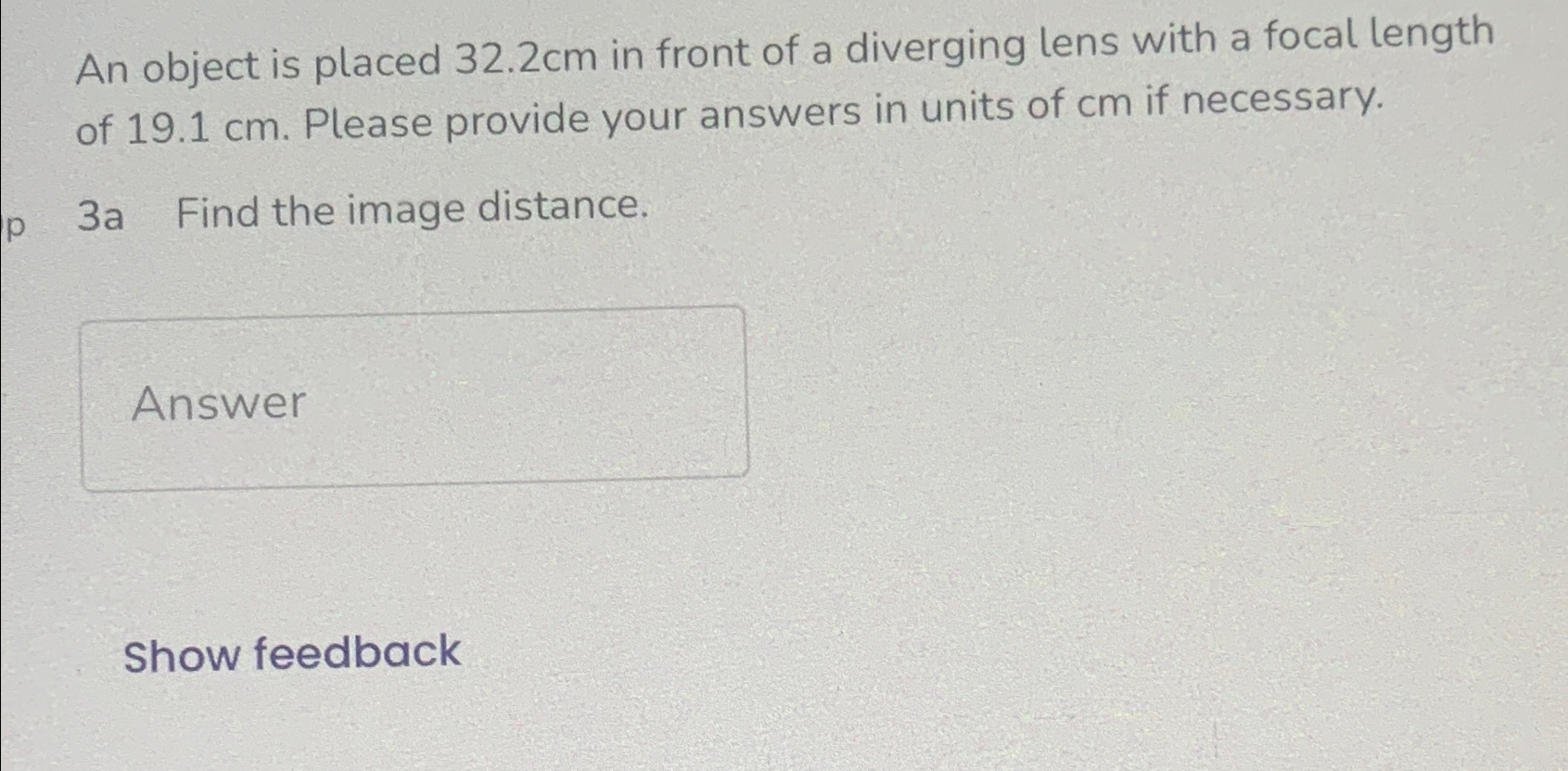 Solved An object is placed 32.2cm ﻿in front of a diverging | Chegg.com
