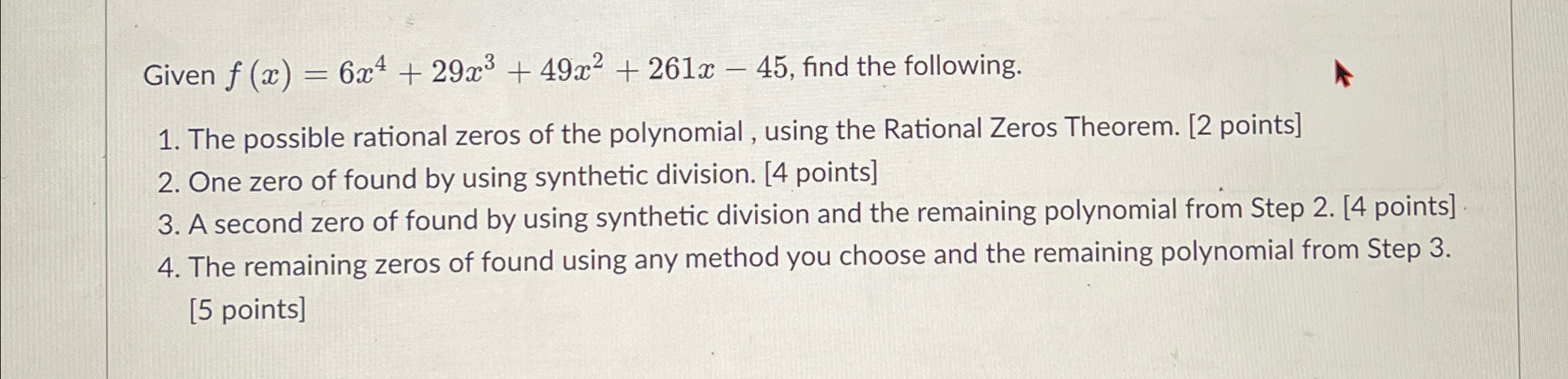 Solved Given f(x)=6x4+29x3+49x2+261x-45, ﻿find the | Chegg.com