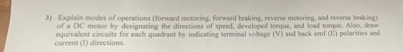 Solved 3) Explain modes of operations (forward motoring, | Chegg.com