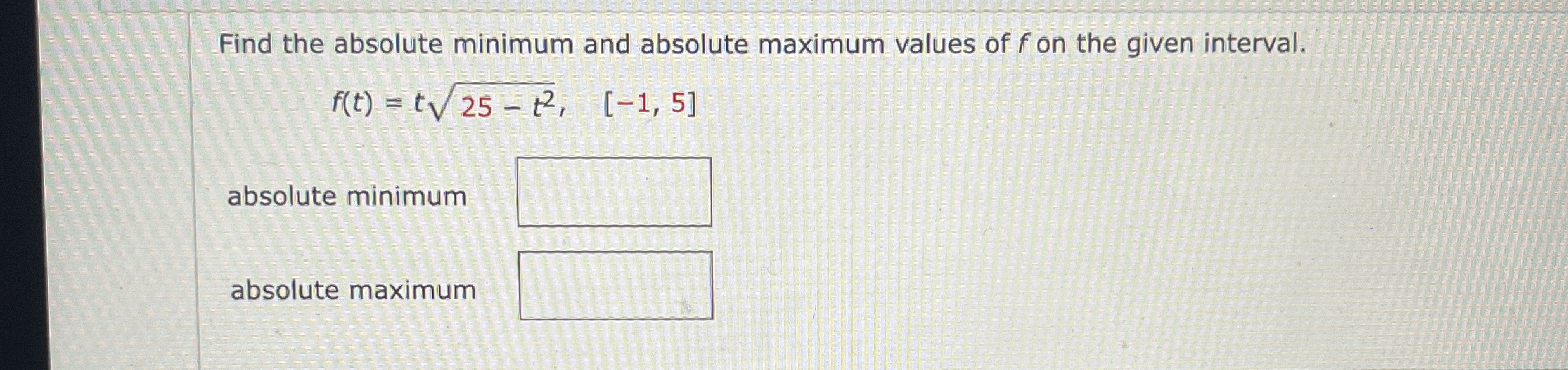 Solved Find the absolute minimum and absolute maximum values | Chegg.com