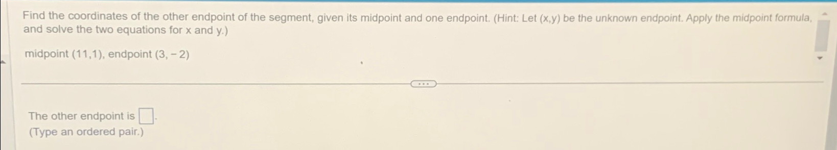 Solved Find the coordinates of the other endpoint of the | Chegg.com