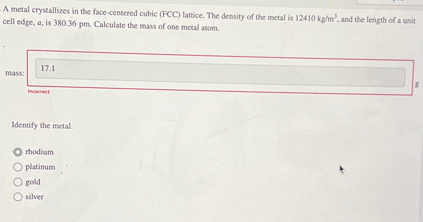 Solved A Metal Crystallizes In The Face Centered Cubic Fcc