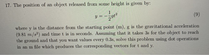 Solved 17 The Position Of An Object Released From Some