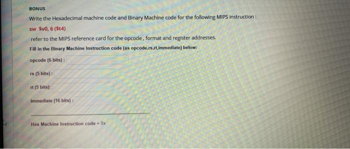 Solved Write The Hexadecimal Machine Code And Binary Machine 