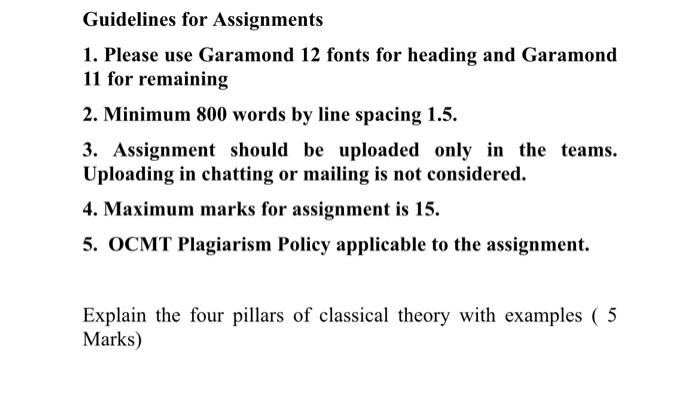 Solved Guidelines for Assignments 1. Please use Garamond 12 | Chegg.com
