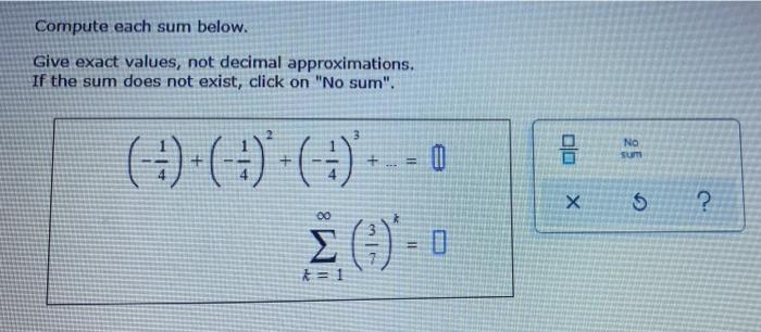 Solved Compute each sum below. If applicable, write your | Chegg.com