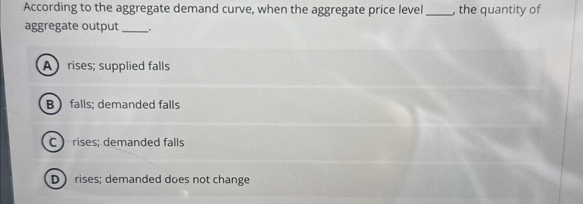 Solved According to the aggregate demand curve, when the | Chegg.com