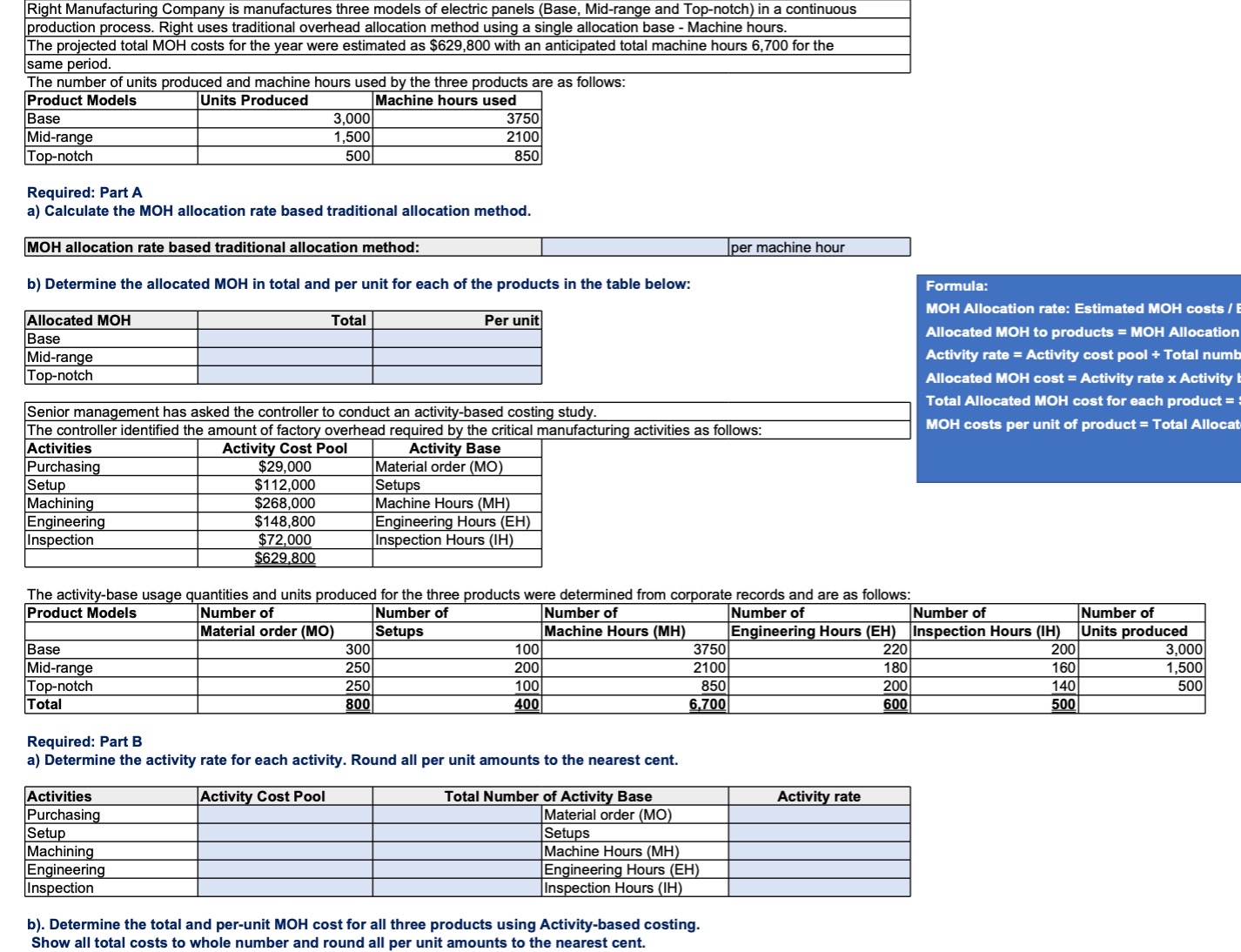 Formula: MOH Allocation rate: Estimated MOH costs / | Chegg.com