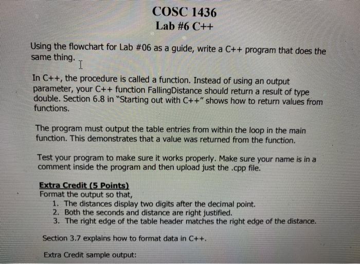 Solved COSC 1436 Lab #6 C++ Using the flowchart for Lab #06 | Chegg.com Solved COSC 1436 Lab #6 C++ Using the flowchart for Lab #06 | Chegg.com