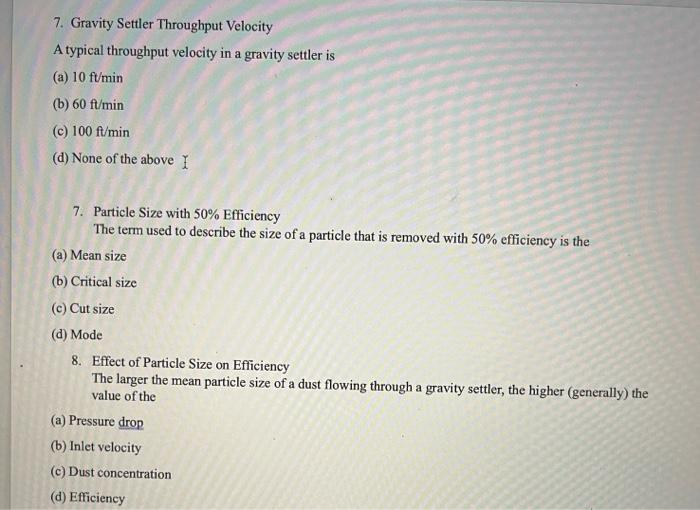 Solved 7. Gravity Settler Throughput Velocity A typical | Chegg.com