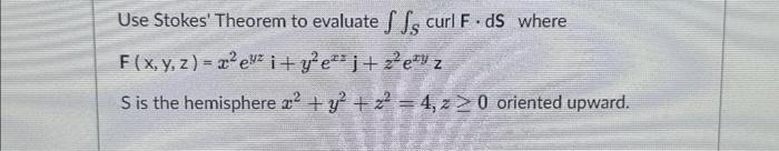 Solved Use Stokes Theorem To Evaluate ∬s Curl F ⋅ds Where