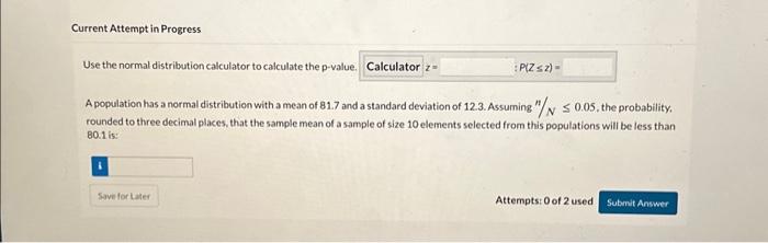 Solved Use the normal distribution calculator to calculate | Chegg.com