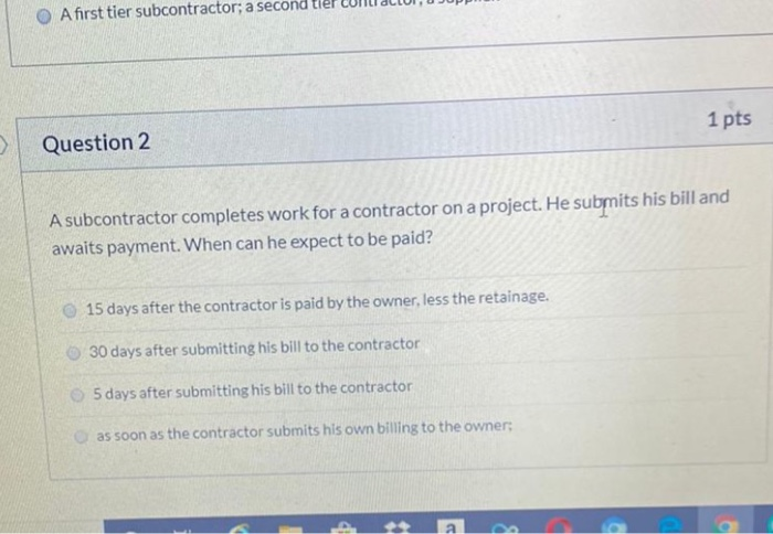 Solved A first tier subcontractor; a second tier com 1 pts | Chegg.com