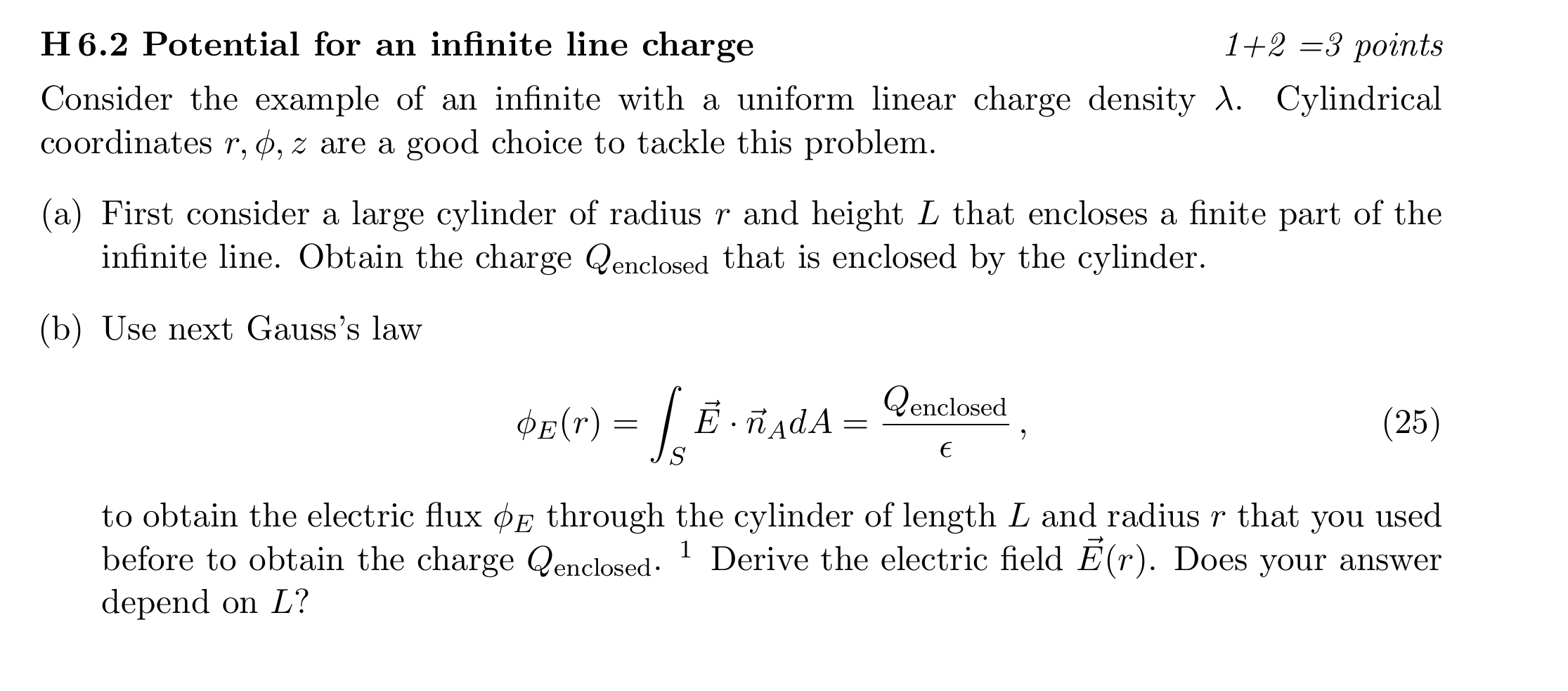 Solved by an EXPERT H 6.2 ﻿Potential for an ﻿infinite line charge1+2=3 ...