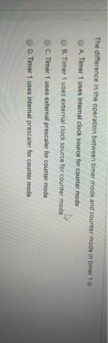 Solved The difference in the operation between timer mode | Chegg.com