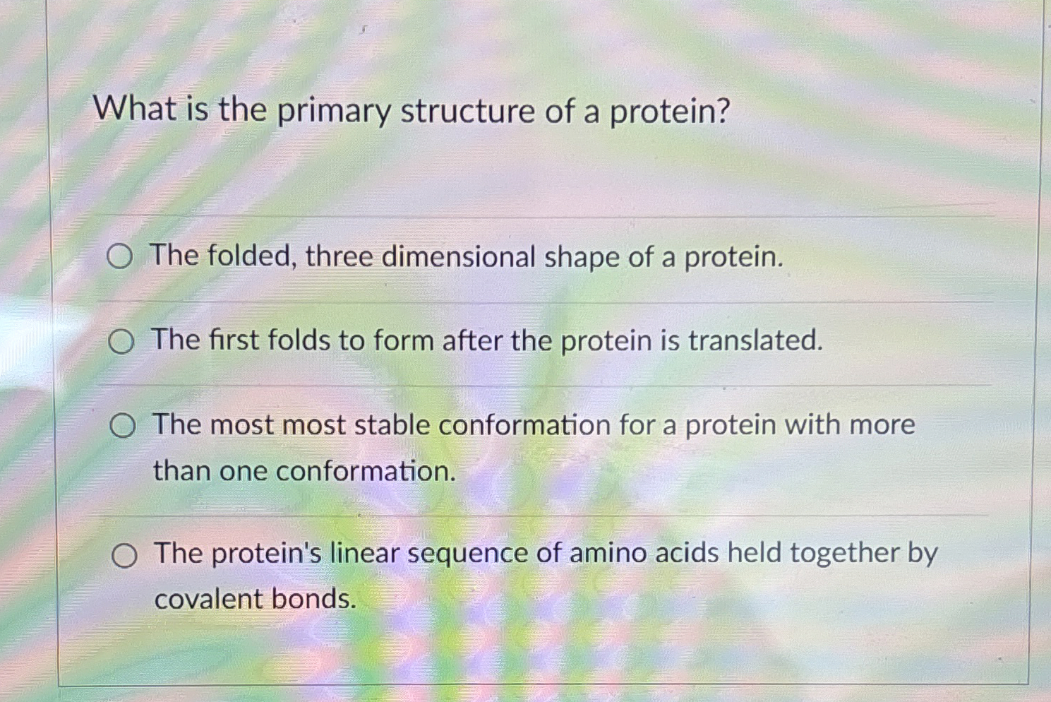 Solved What is the primary structure of a protein?The | Chegg.com