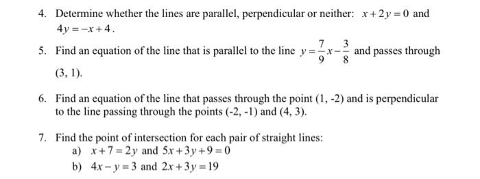 Solved 4. Determine whether the lines are parallel, | Chegg.com