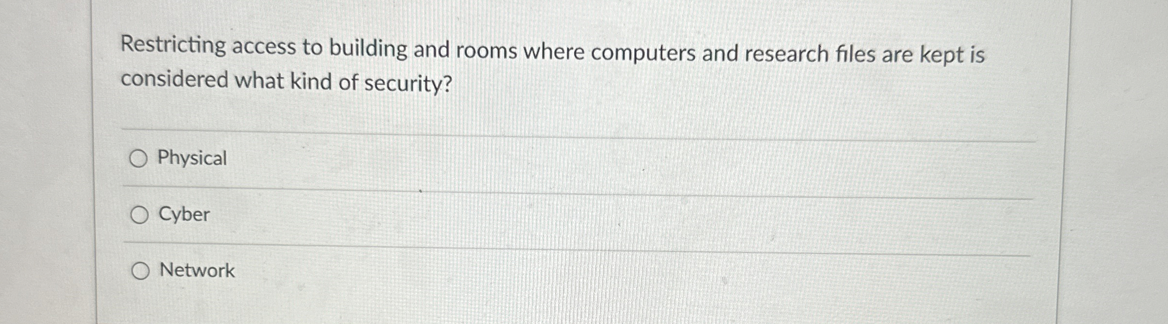 Solved Restricting access to building and rooms where | Chegg.com