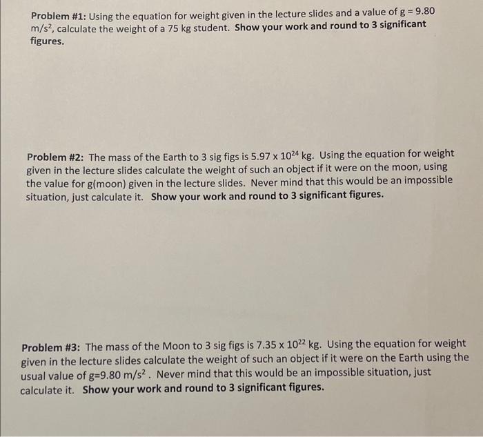 Solved Problem #1: Using the equation for weight given in | Chegg.com