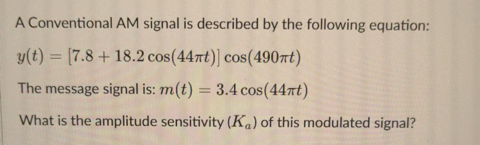 Solved A Conventional AM signal is described by the | Chegg.com