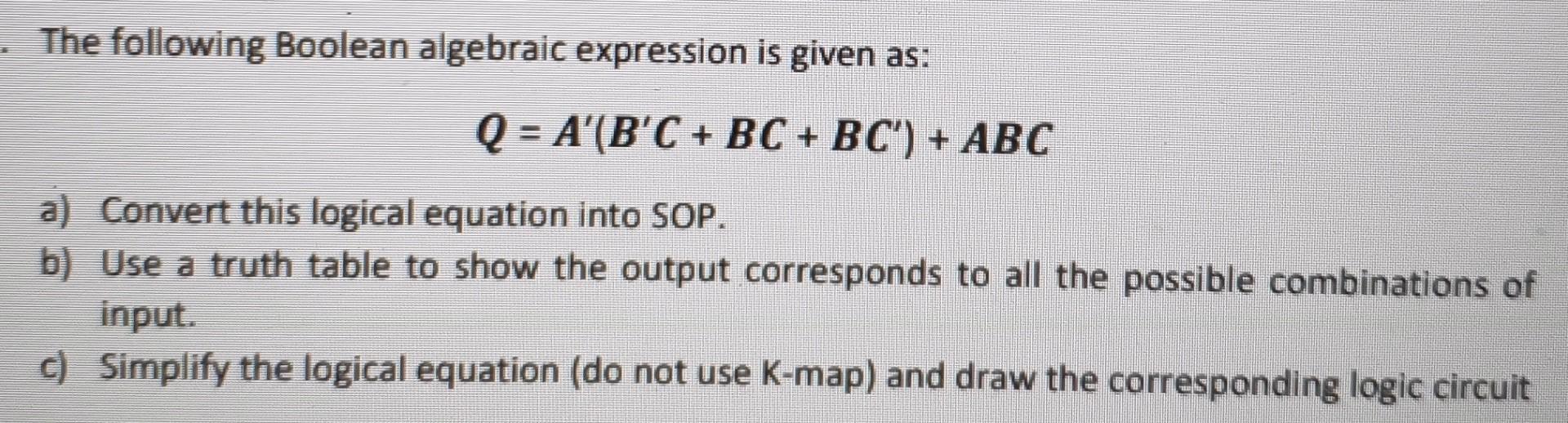 Solved The following Boolean algebraic expression is given | Chegg.com