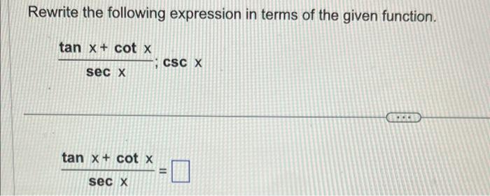 Solved Rewrite the following expression in terms of the | Chegg.com