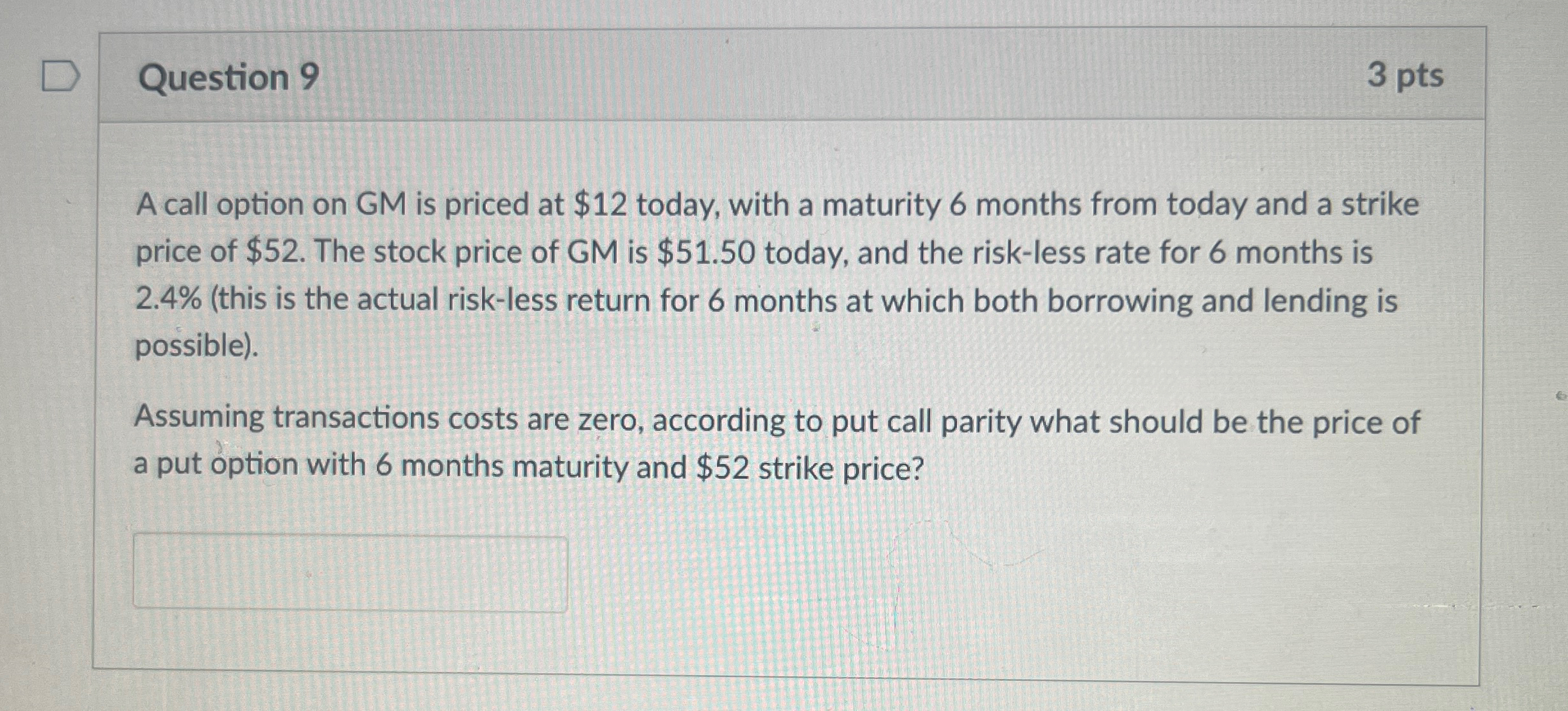 Solved Question 93 ﻿ptsA call option on GM is priced at $12 | Chegg.com