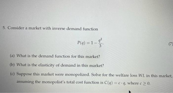 Solved 5. Consider a market with inverse demand function | Chegg.com