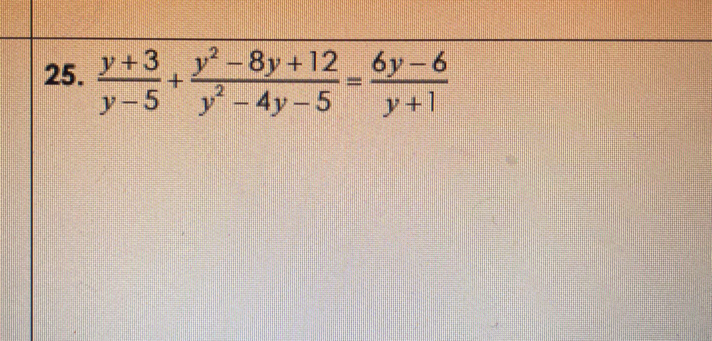 Solved y+3y-5+y2-8y+12y2-4y-5=6y-6y+1 | Chegg.com