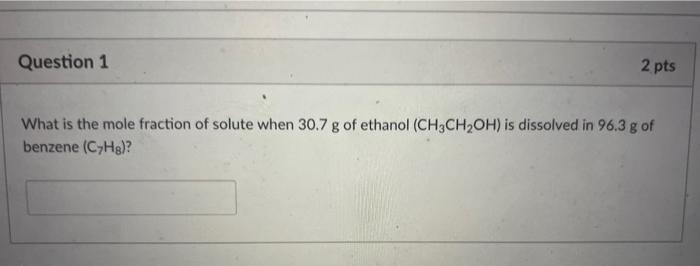 Solved What is the mole fraction of solute when 30.7 g of | Chegg.com