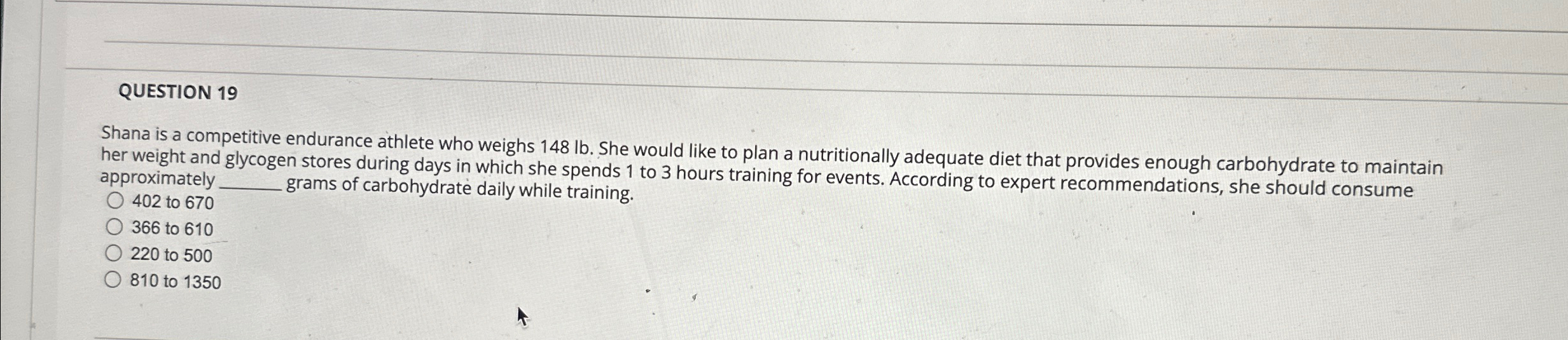 Solved QUESTION 19Shana is a competitive endurance athlete | Chegg.com