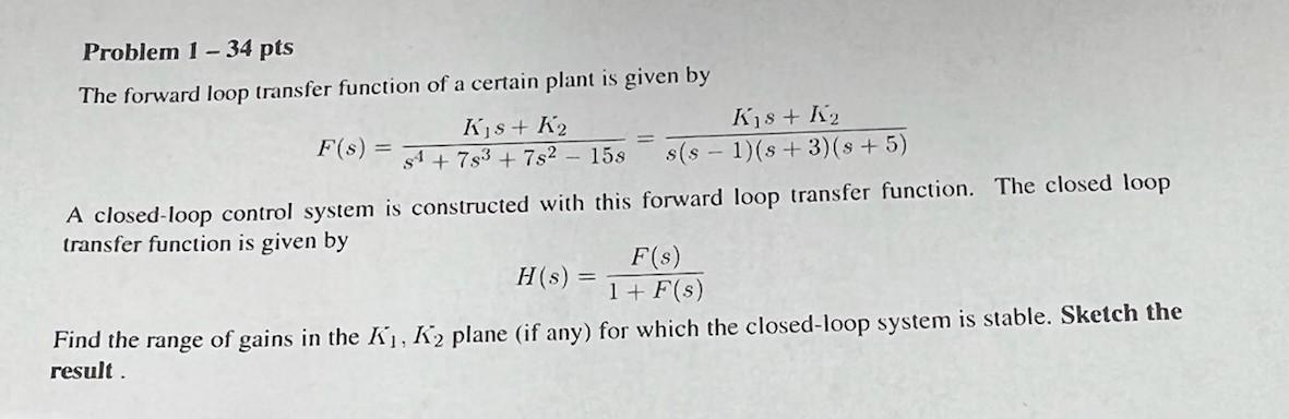 Solved Problem 1-34 pts The forward loop transfer function | Chegg.com