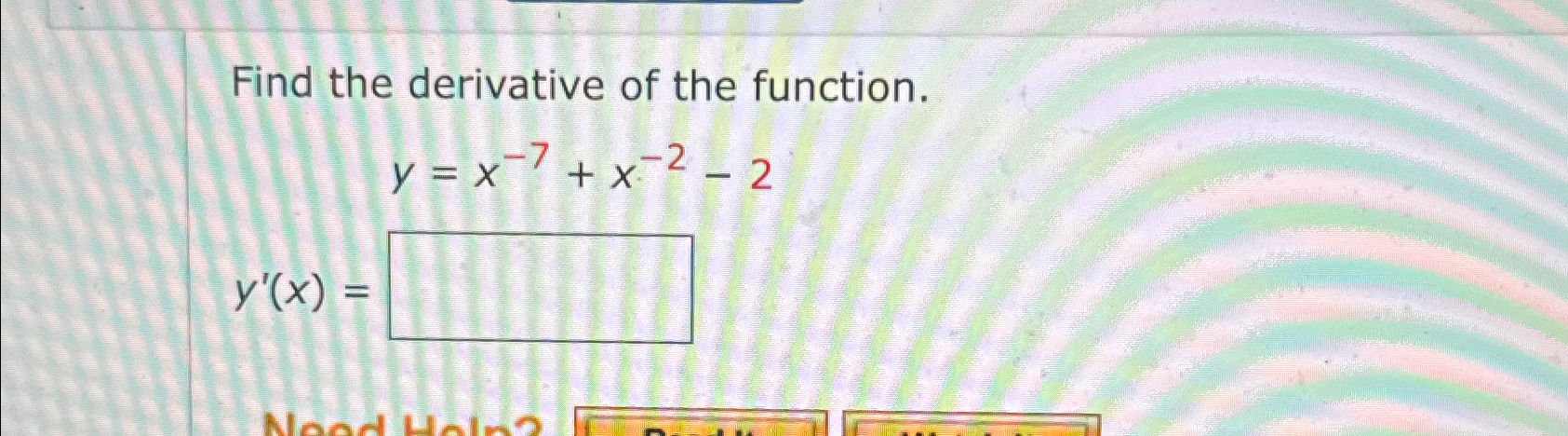 Solved Find the derivative of the function.y=x-7+x-2-2y'(x)= | Chegg.com