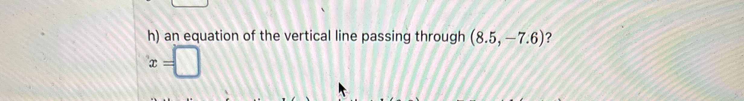 Solved h) ﻿an equation of the vertical line passing through | Chegg.com