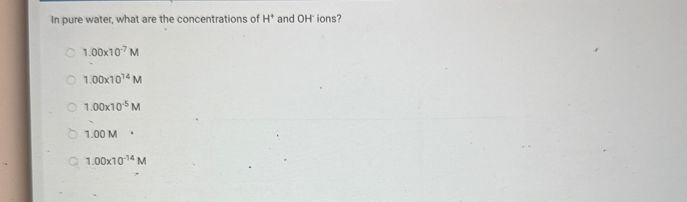 Solved In pure water, what are the concentrations of H+and | Chegg.com
