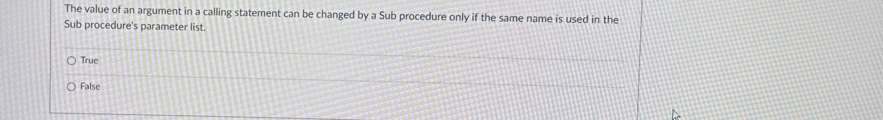 Solved The value of an argument in a calling statement can | Chegg.com