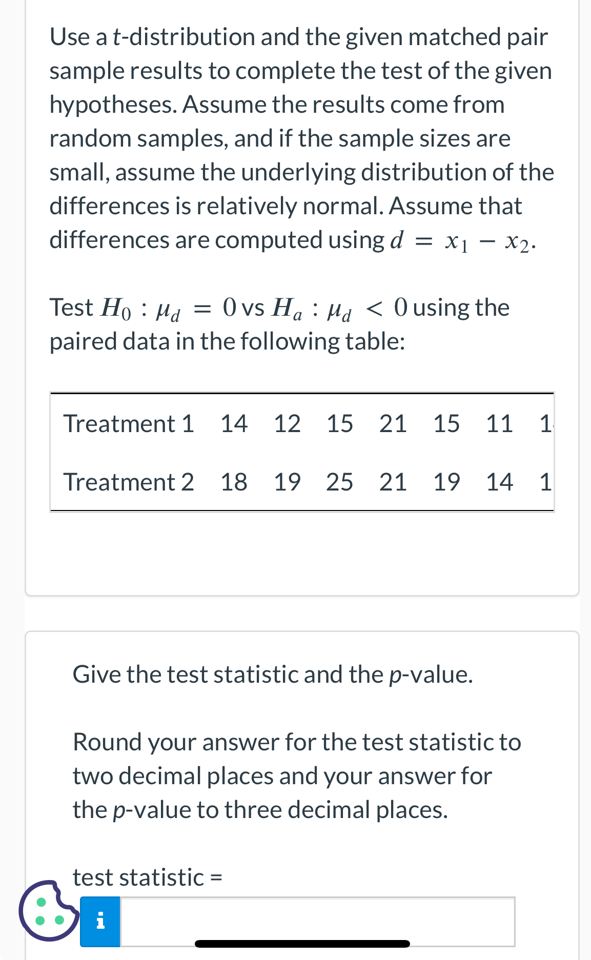 Solved Use a t-distribution and the given matched pair | Chegg.com