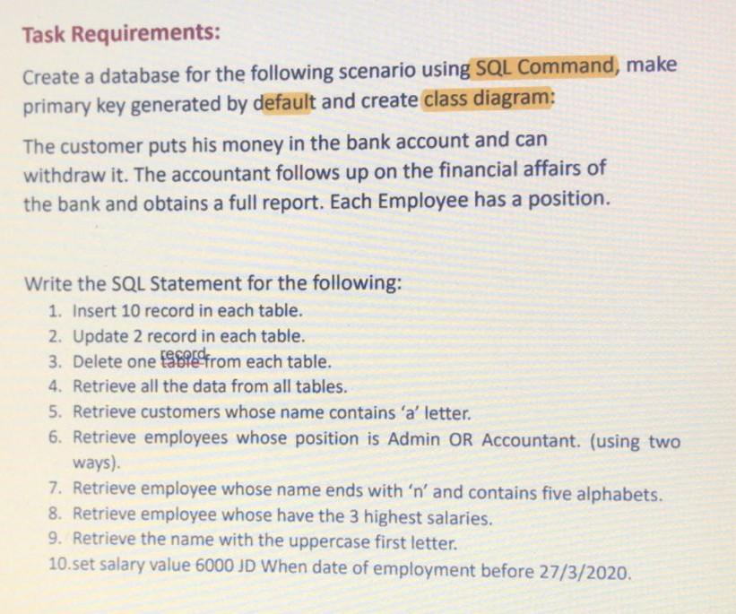 Solved Task Requirements: Create a database for the | Chegg.com