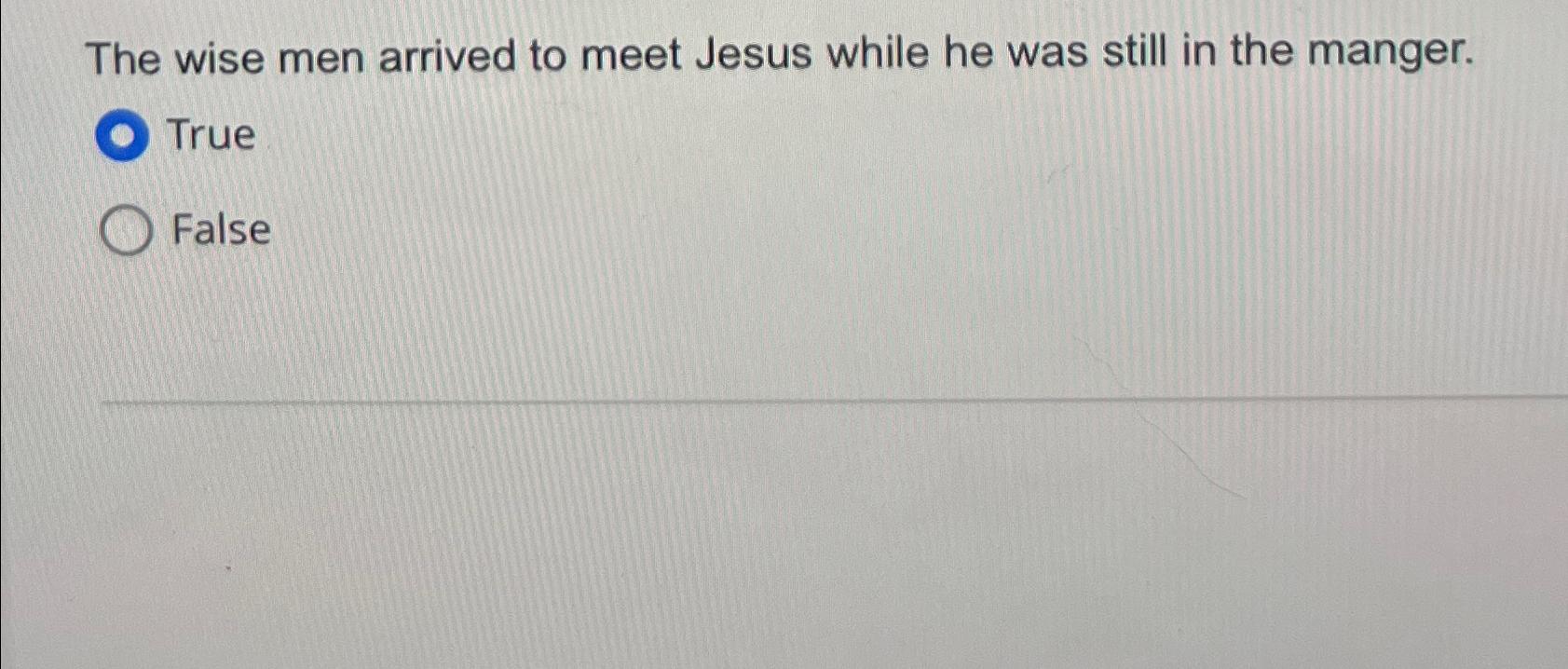 Solved The wise men arrived to meet Jesus while he was still | Chegg.com