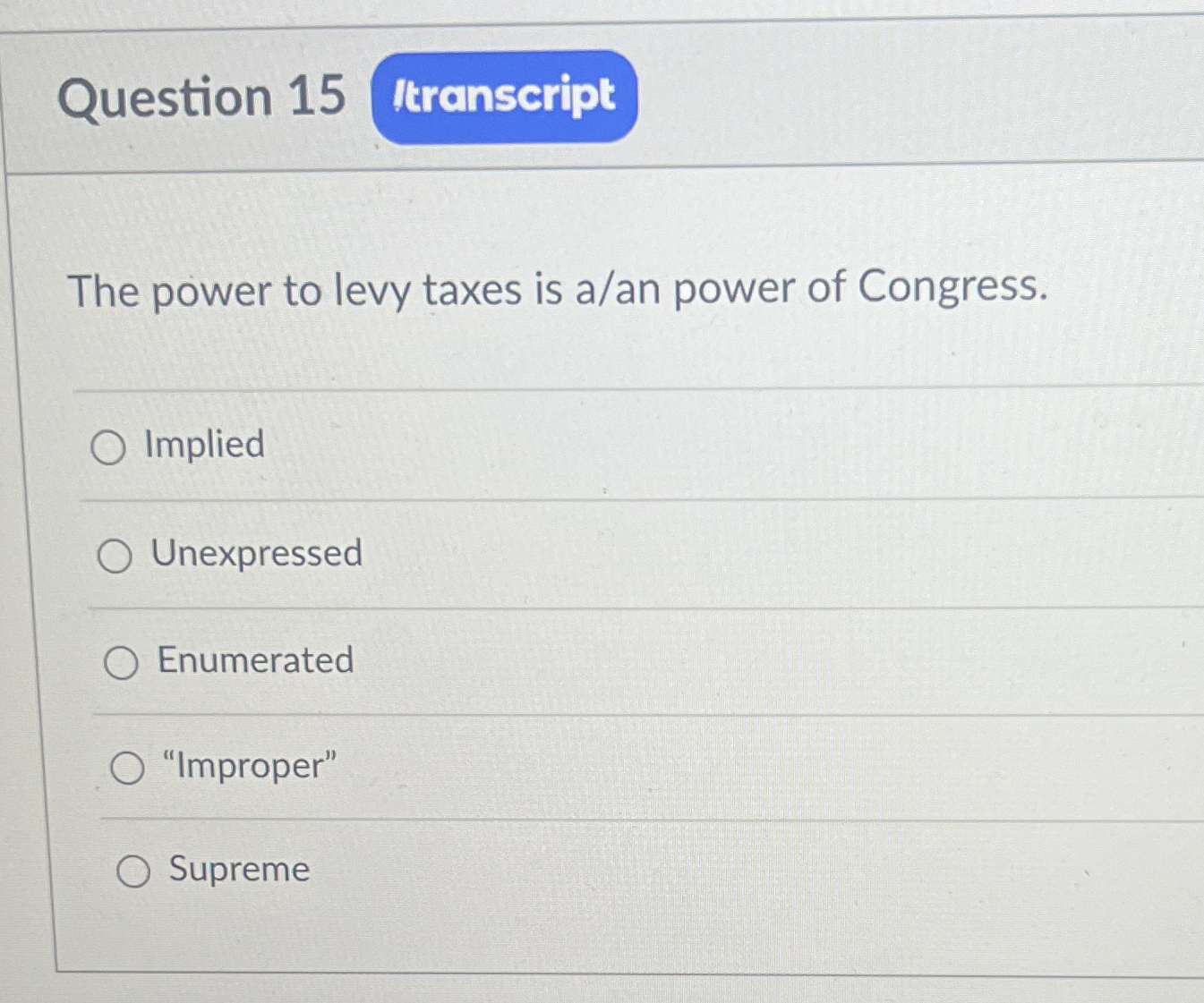 Solved Question 15The power to levy taxes is a/an power of | Chegg.com